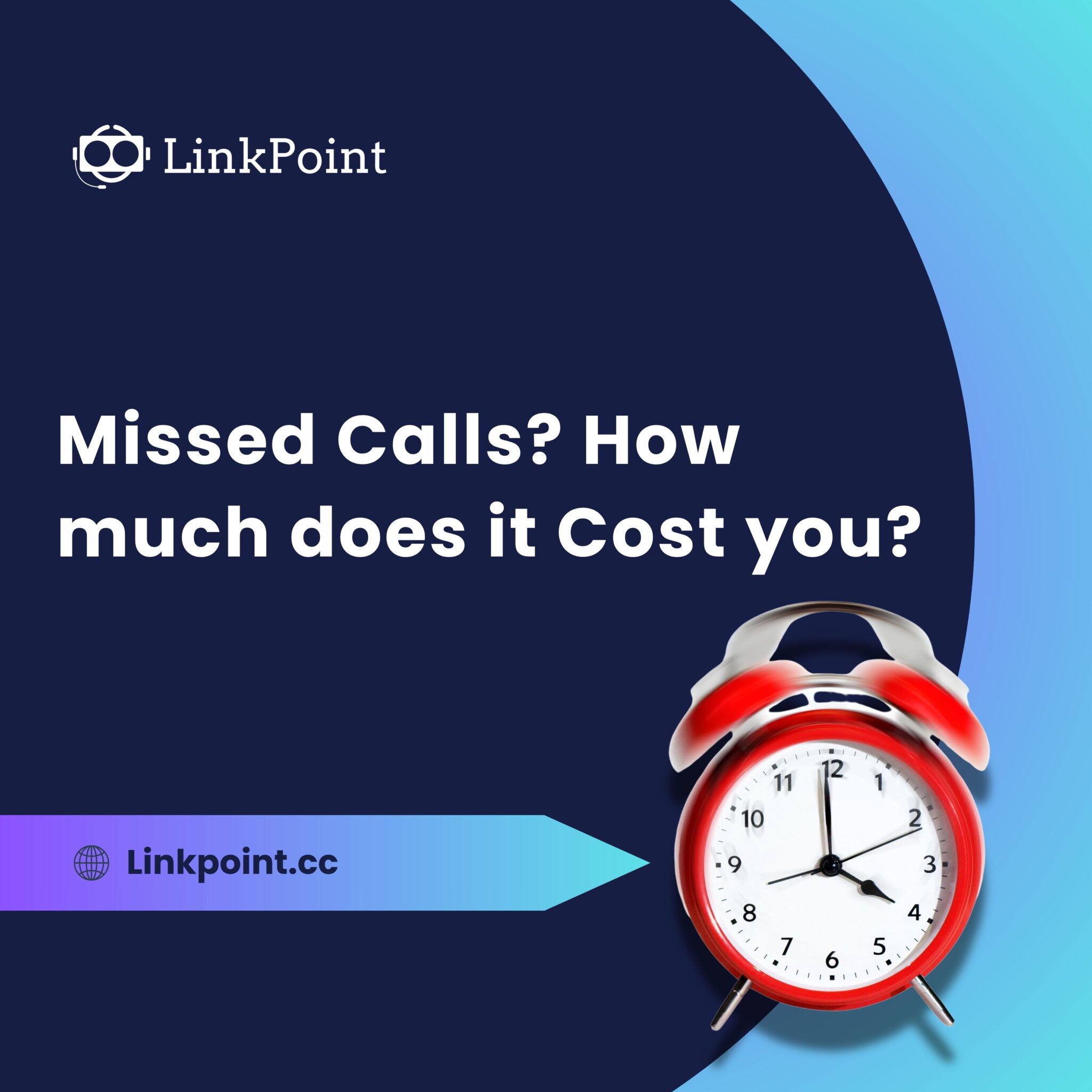 The Hidden Cost of Missed Calls – Linkpoint